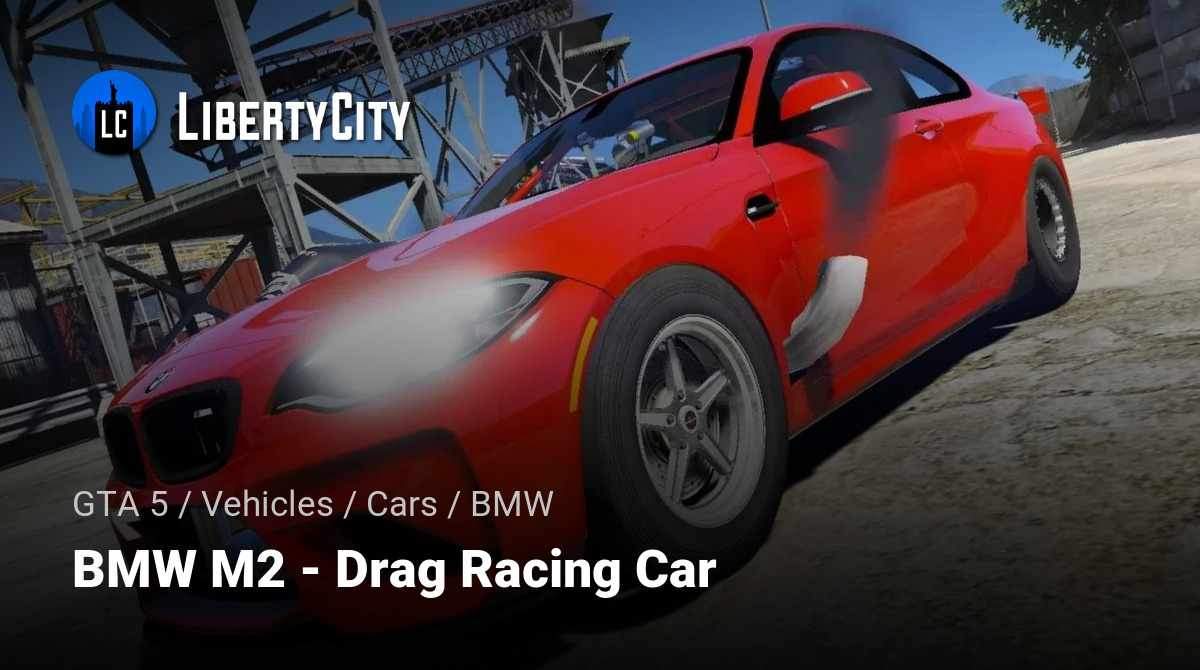 BMW M2 - Drag Racing Car for GTA 5
