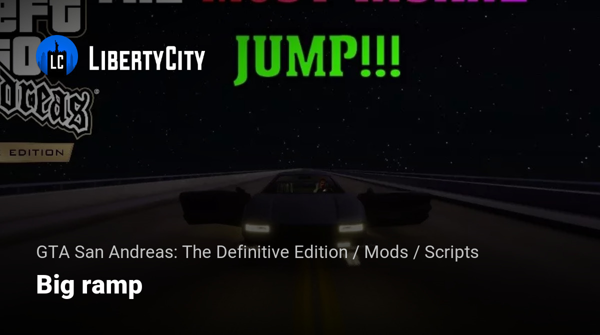 big ramp for GTA San Andreas: The Definitive Edition